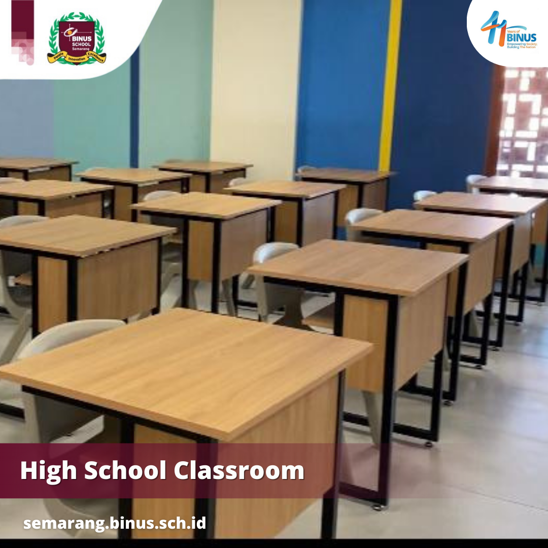 HS Classroom - BINUS SCHOOL Semarang